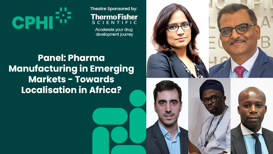 Panel: Pharma Manufacturing in Emerging Markets - Towards... | CPHI Online